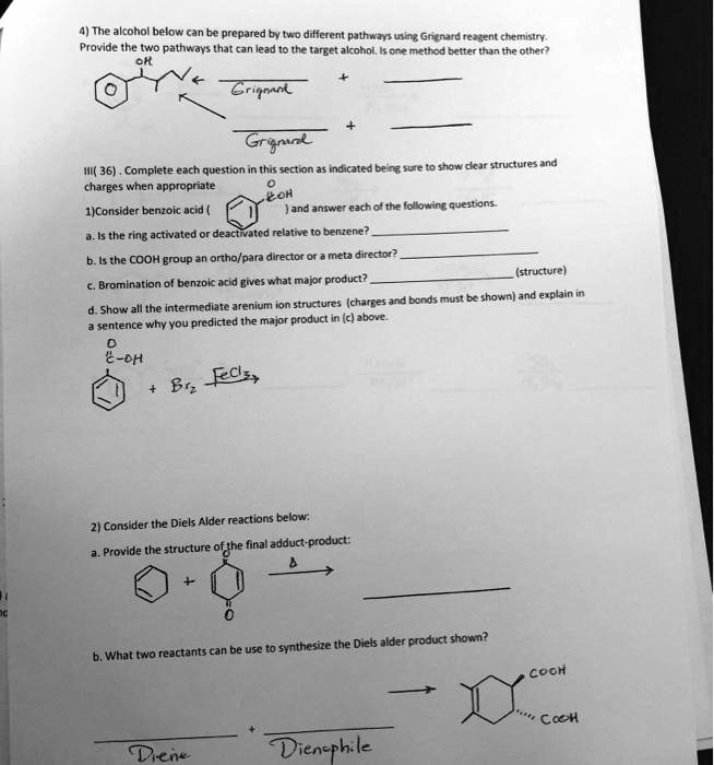 SOLVED: 4) The alcohol below can be prepared by two different pathways using Grierard reagent ...