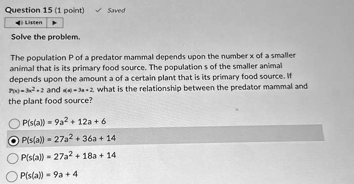 SOLVED: Question15(1point)Saved Listen Solve the problem. The ... SOLVED: Question15(1point)Saved Listen Solve the problem. The ...