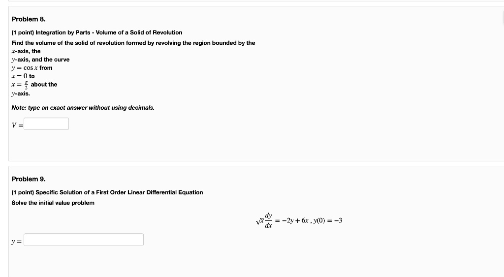 SOLVED: Problem . point) Integration by Parts Volume of Solid of ...