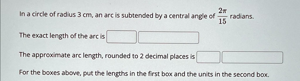 In a circle of radius 3 cm, an arc is subtended by a central angle of ...