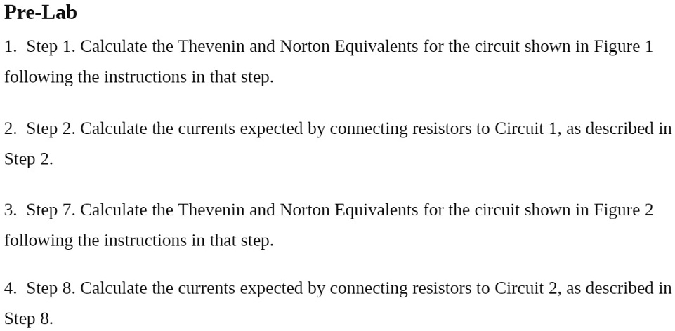 SOLVED: Pre-Lab 1. Step 1: Calculate the Thevenin and Norton Equivalents for the circuit shown ...