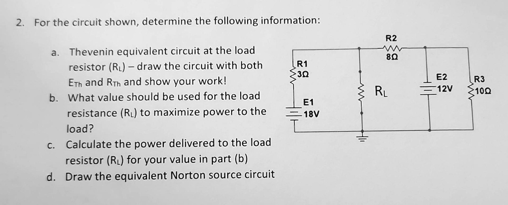 2 for the circuit shown determine the following information r2 ww a thevenin equivalent circuit ...