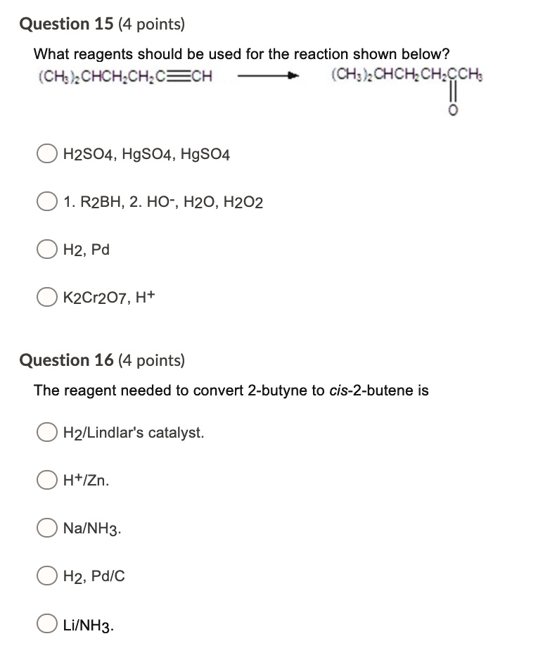 SOLVED: Question 15 (4 points) What reagents should be used for the ...
