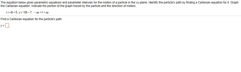 SOLVED: The equation below gives parametric equations and parameter ... SOLVED: The equation below gives parametric equations and parameter ...