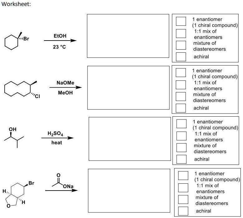SOLVED:Worksheet:#N#enantiomer chiral compound) 1;1 mix of enantiomers ...