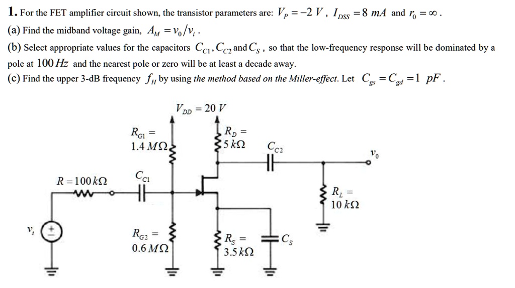 SOLVED: Texts: 1. For the FET amplifier circuit shown, the transistor ...
