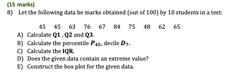 15 marks let the following data be marks obtained out of 100 by 10 ...