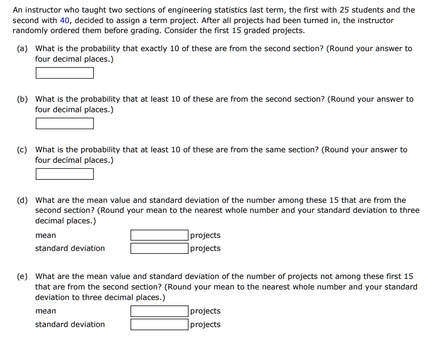 an instructor who taught two sections of engineering statistics last ...