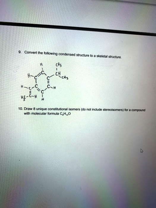 SOLVED:Convert the following condensed structure skelelal structure Ch ...