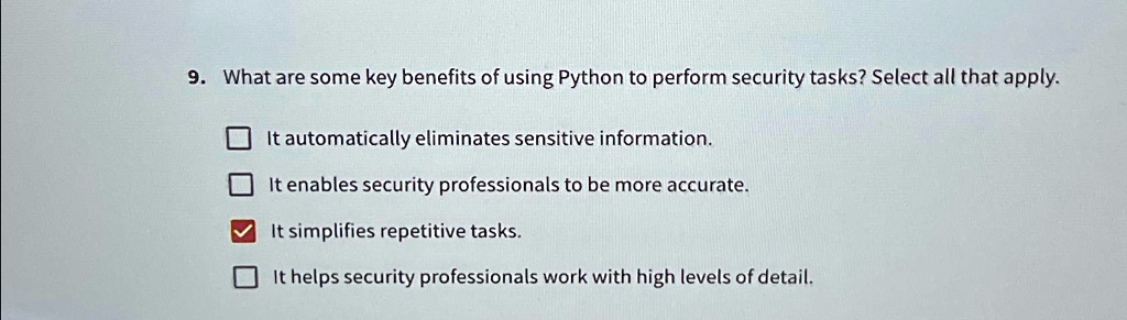 9. What are some key benefits of using Python to perform security tasks ...