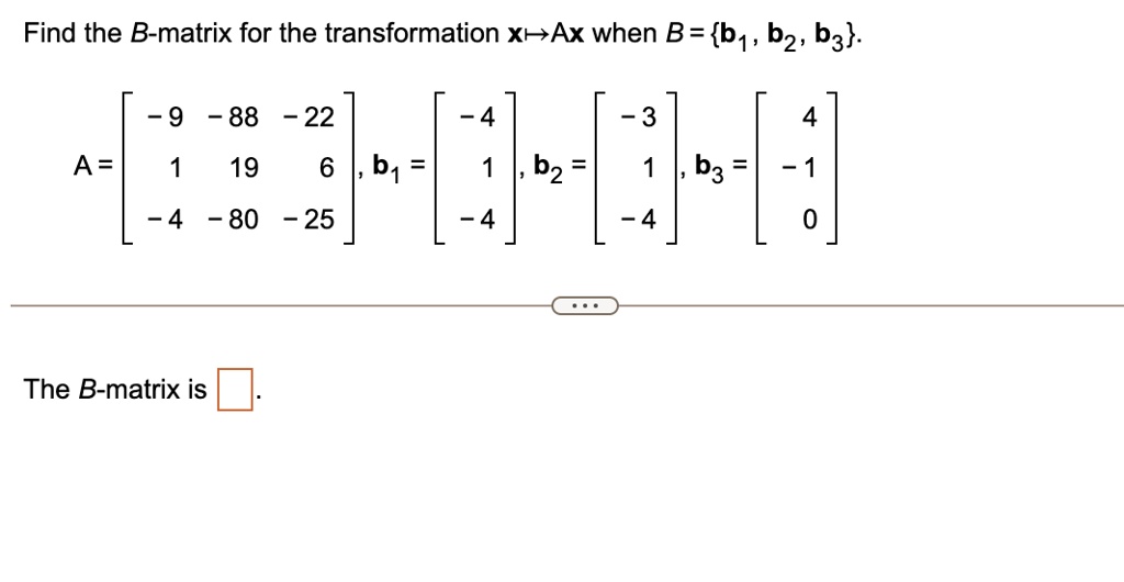 SOLVED: Let A = and B = b2, b2, for b1 = and b2 = . Define T: R2 -> R2 by T(x) = Ax a. Verify ...