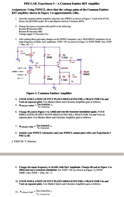 SOLVED: Please show schematics and the calculations. PRE-LAB: Experiment 5-A Common Emitter BJT ...