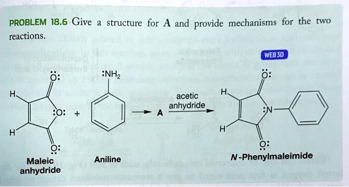 PROBLEM 18.6 Give a structure for A and provide mechanisms for the two reactions.