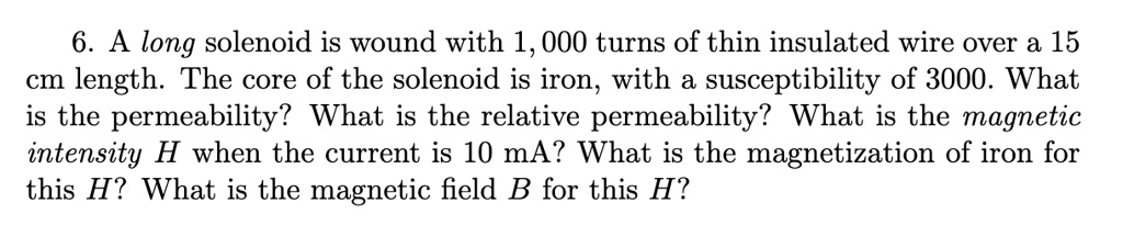 6 a long solenoid is wound with 1 000 turns of thin...