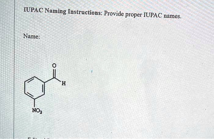 SOLVED: IUPAC Naming Instructions: Provide proper IUPAC names Name: NO2 SOLVED: IUPAC Naming Instructions: Provide proper IUPAC names Name: NO2