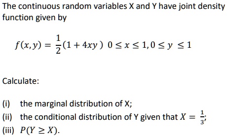 The continuous random variables X and Y have joint density function given by f(x,y) = (1)/(2)(1 ...