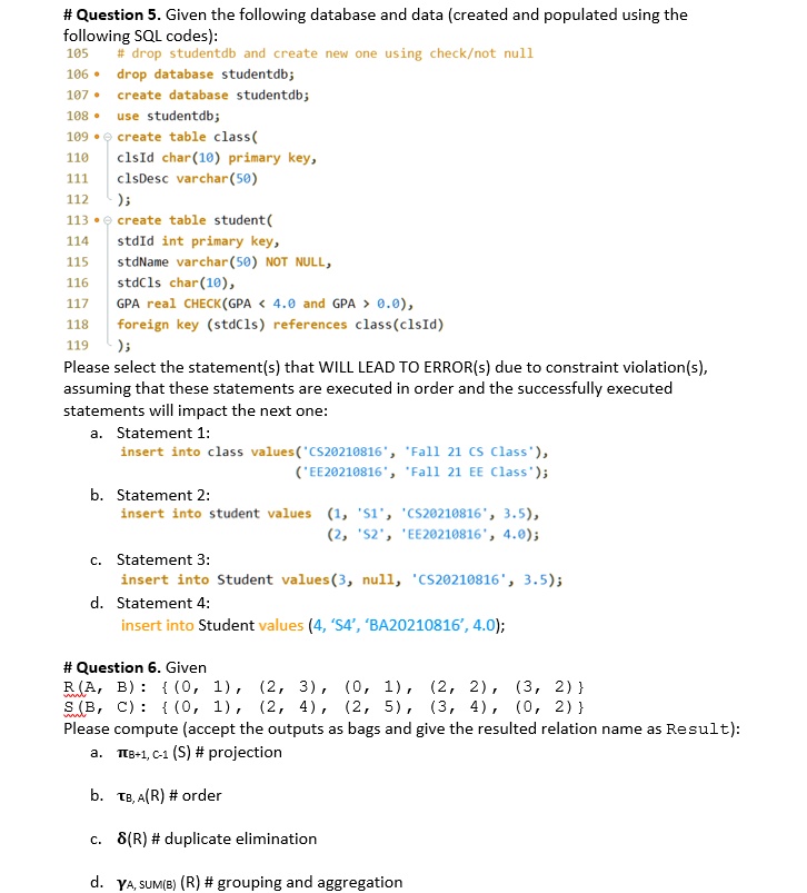 SOLVED: Question: Given the following database and data (created and populated using the ...