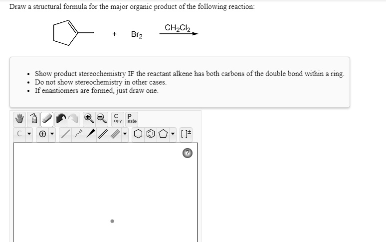 SOLVED: Draw the structural formula for the major organic product of the following reaction ...
