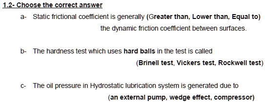Solved A The Static Frictional Coefficient Is Generally Greater Than