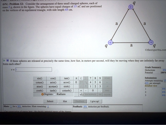 SOLVED: Problem 12: Consider the arrangement of three small charged ...