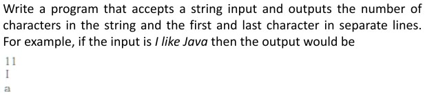 Solved Write A Program That Accepts A String Input And Outputs The Number Of Characters In The 0919