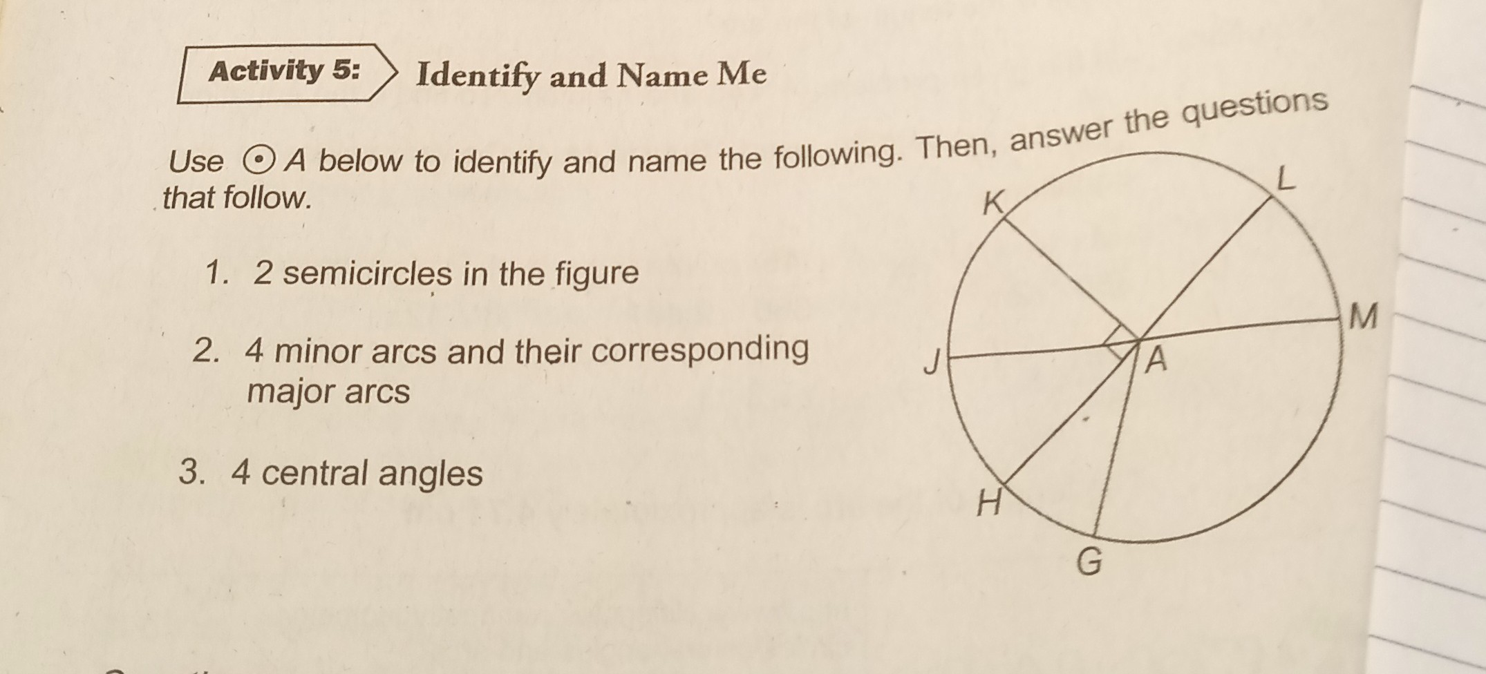 SOLVED: Activity 5: Identify and Name Me Use ⊙ A below to identify and name the following. Then ...