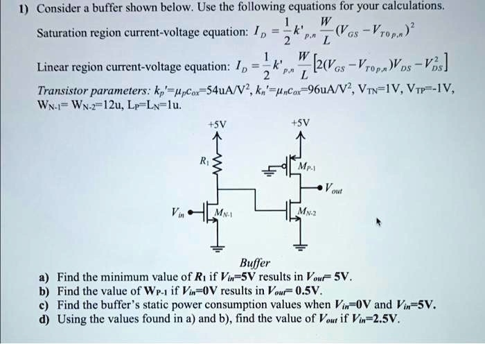 1) Consider a buffer shown below. Use the following equations for your ...