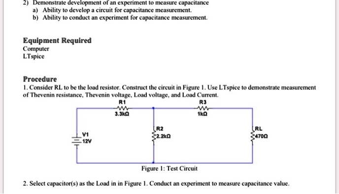 2) Demonstrate development of an experiment to measure capacitance a) Ability to develop a ...
