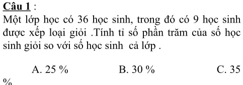 ciul mot lop hoc co 36 hoc sinh trong d co hoc sinh duoc xep loai gioi tinh ti s6 phan tram cua ...