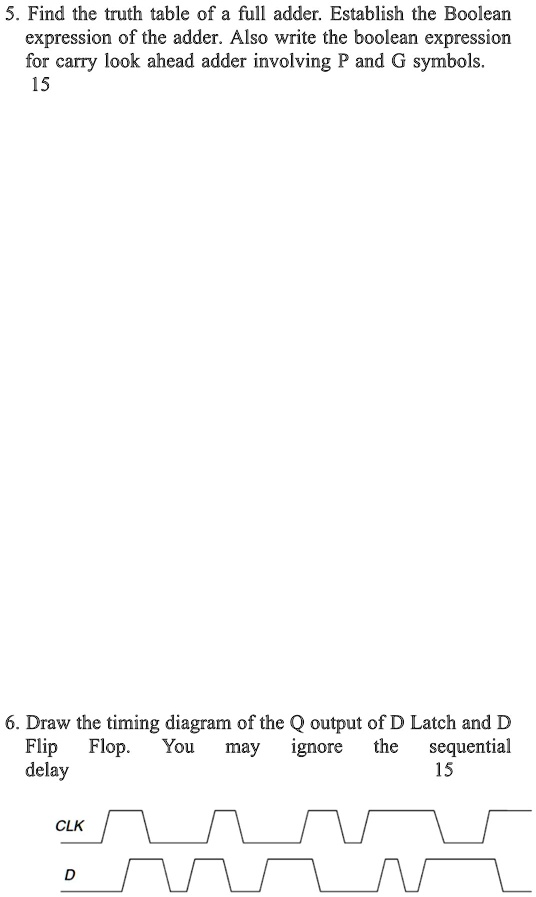 5. Find the truth table of a full adder. Establish the Boolean ...