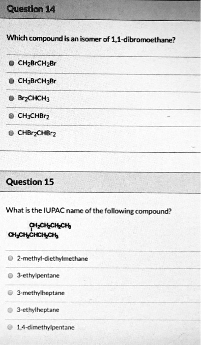 questlon 14 which compound is an isomer of 11 dibromoethane chzbrchzbr ...