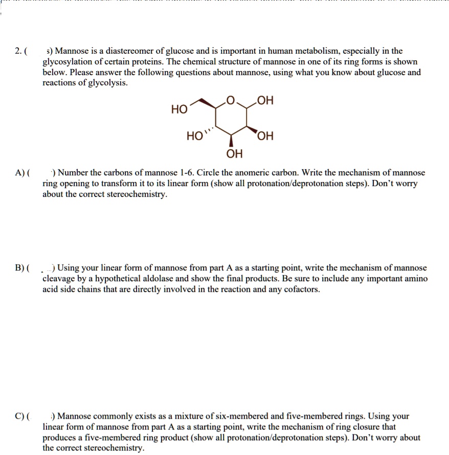 SOLVED: Please explain: 5) Mannose is a diastereomer of glucose and is ...