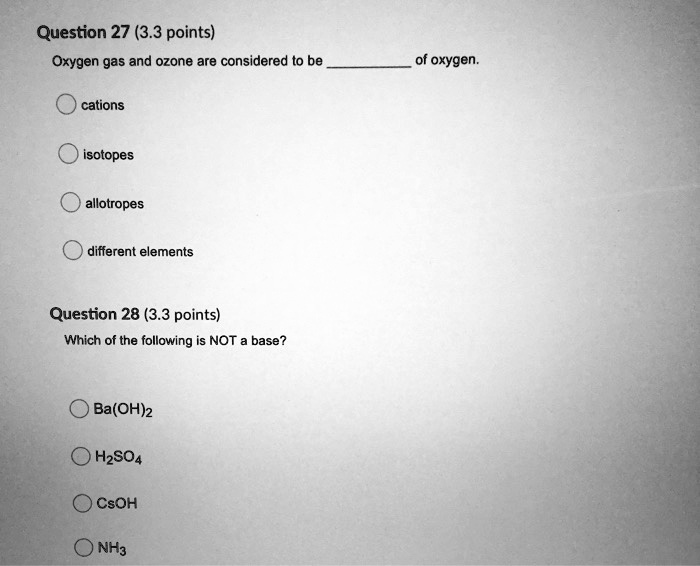 SOLVED:Question 27 (3.3 points) Oxygen gas and ozone are considered to ...