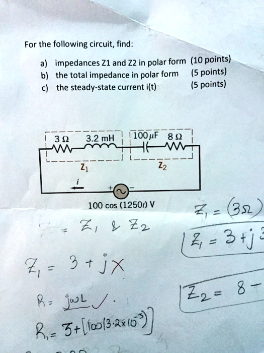 For the following circuit, find: a) impedances Z1 and Z2 in polar form ...