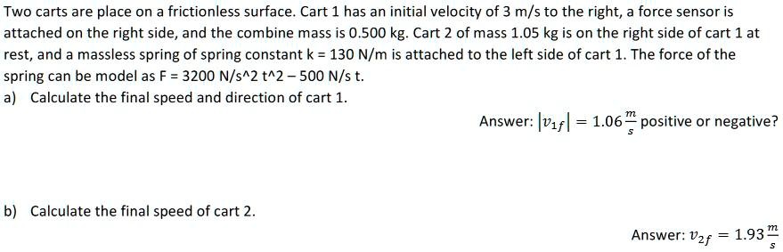 SOLVED: Two carts are placed on a frictionless surface. Cart 1 has an initial velocity of 3 m/s ...