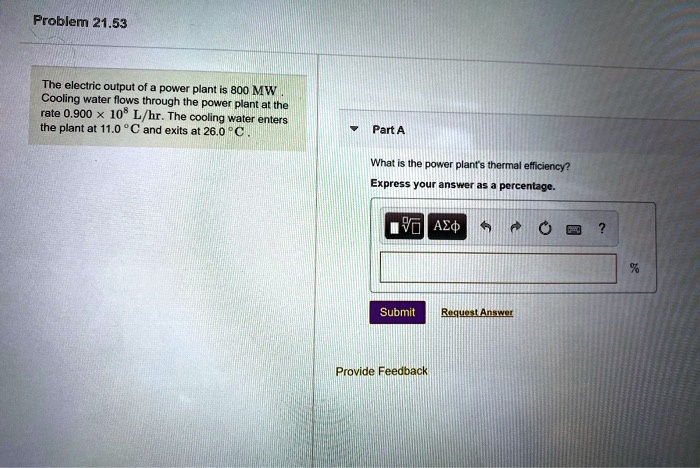 SOLVED: Problem 21.53 The electric output of power plant = 800 MW ...