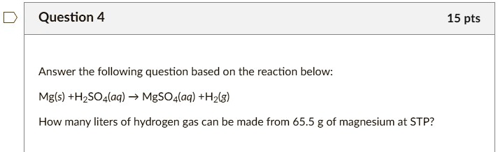 SOLVED: Answer the following question based on the reaction below: Mg(s ... SOLVED: Answer the following question based on the reaction below: Mg(s ...