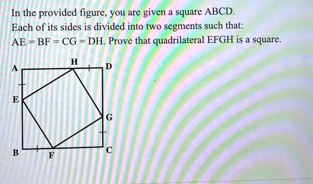 SOLVED: In the provided figure, you are given a square ABCD Each of its ...