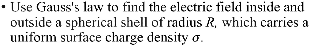 SOLVED: Use Gauss's law to find the electric field inside and outside a ...