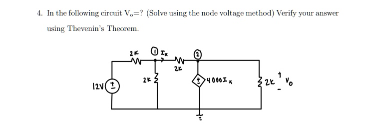 SOLVED: In the following circuit, V = ? (Solve using the node voltage method). Verify your ...