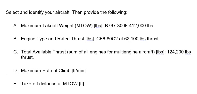 Select and identify your aircraft. Then provide the following: A ...