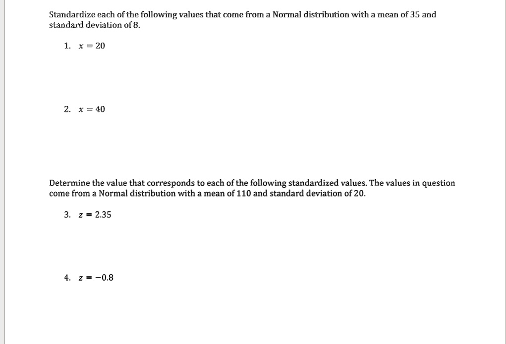 SOLVED: Standardize each ofthe following values that comne from a ...