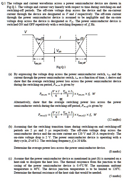 q1 the voltage and current waveforms across a power semiconductor device are shown in figq1 the ...