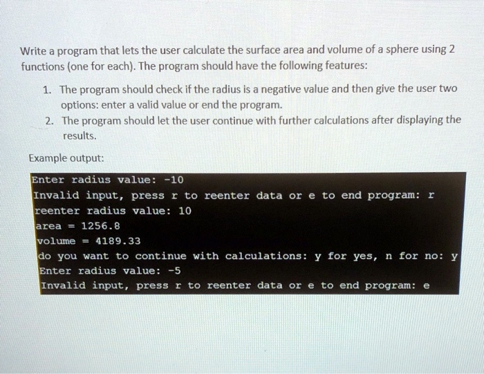 SOLVED: Write a program that allows the user to calculate the surface ...