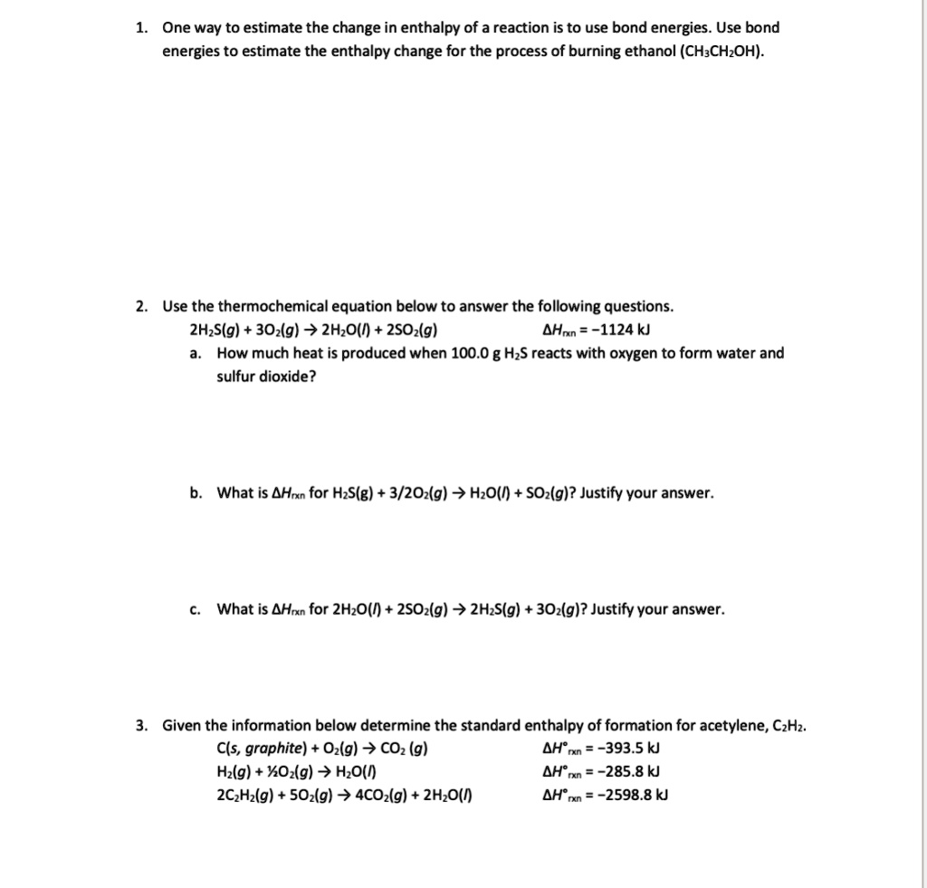 SOLVED: One way to estimate the change in enthalpy of a reaction is to ...