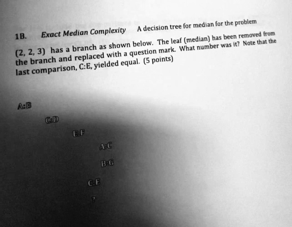 SOLVED: Exact Median Complexity A decision tree for median for the ...