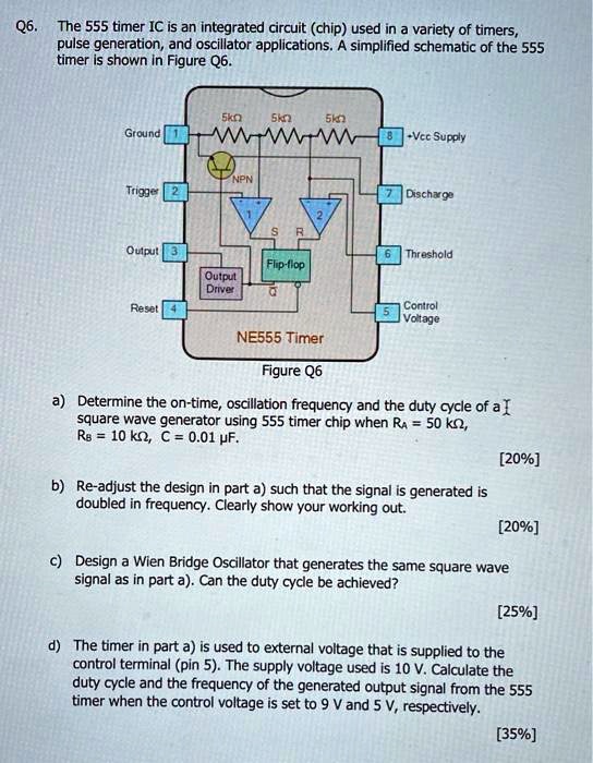Q6. The 555 timer IC is an integrated circuit (chip) used in a variety ...