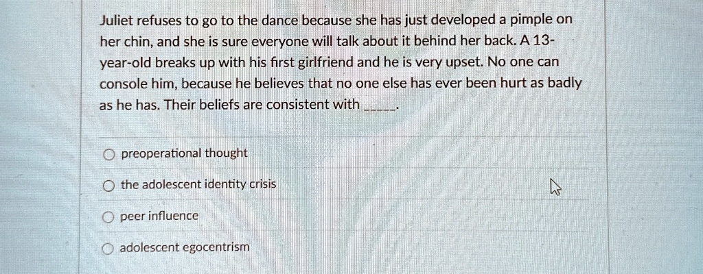 juliet refuses to go to the dance because she has just developed a ...
