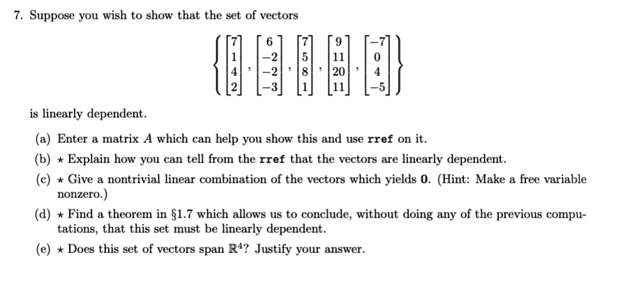 SOLVED: Suppose YOu wish to show that the set of vectors 2 20 is ...