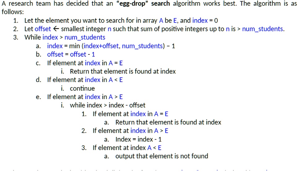 SOLVED: A research team has decided that an "egg-drop" search algorithm ...